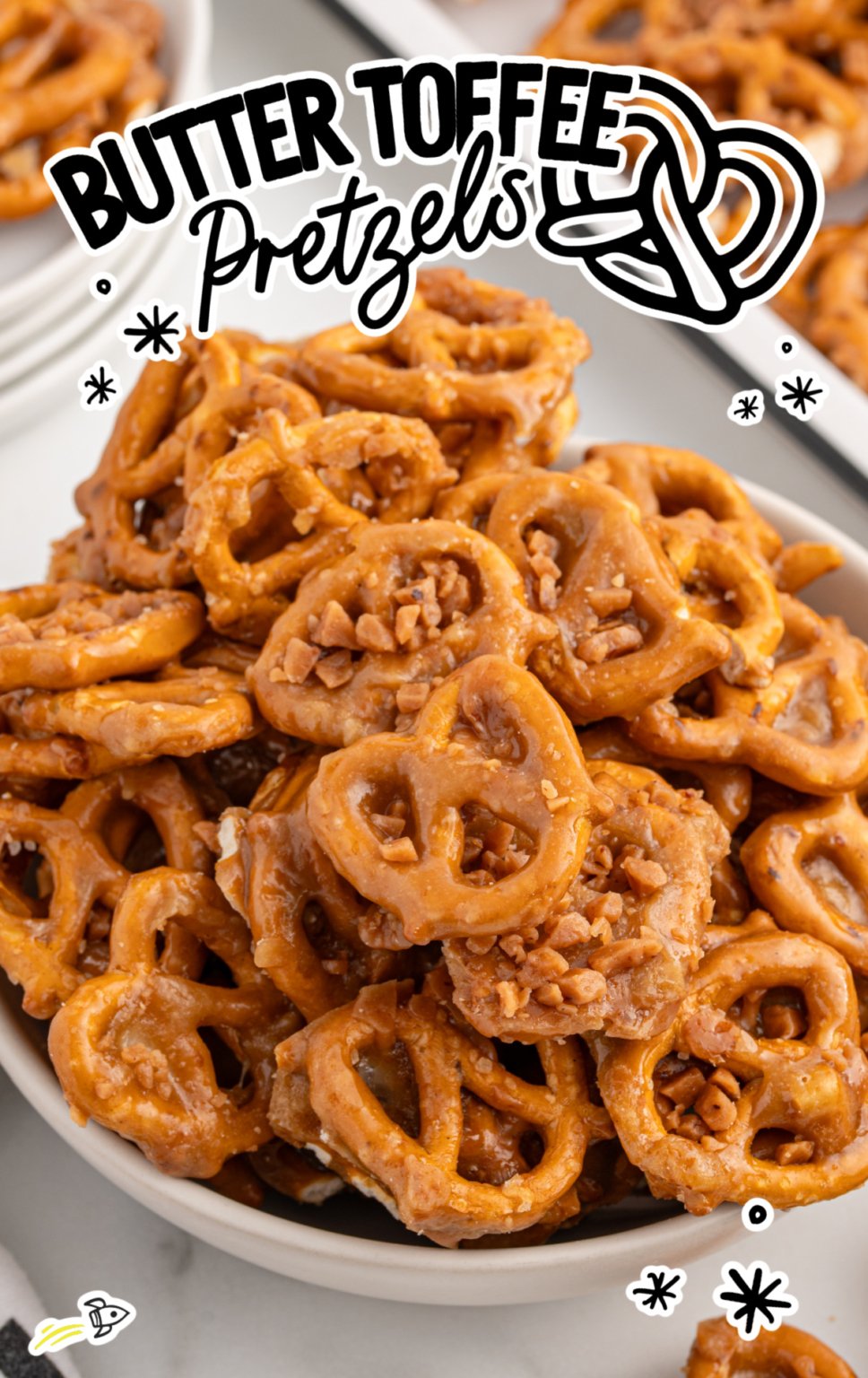 Butter Toffee Pretzels - Spaceships and Laser Beams